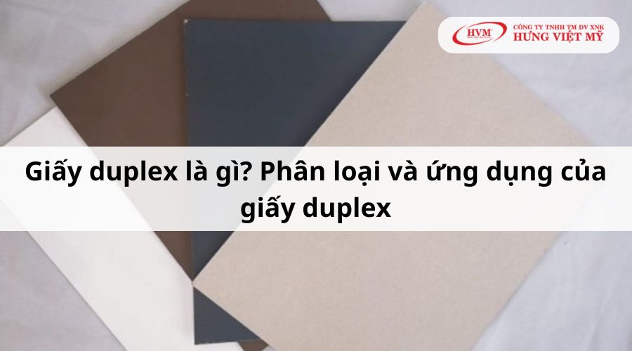 Giấy duplex là gì? Phân loại và ứng dụng của giấy duplex