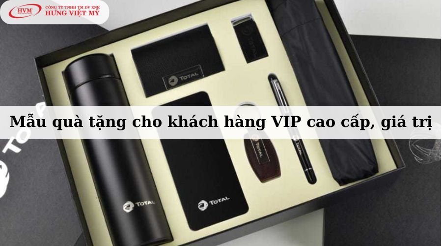 Mẫu quà tặng cho khách hàng VIP cao cấp, giá trị